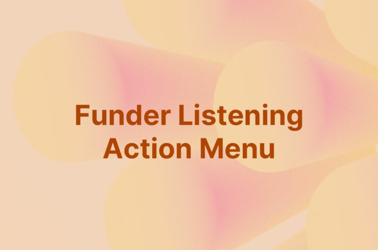 A Growing Menu of Funder Listening Practices | Fund for Shared Insight