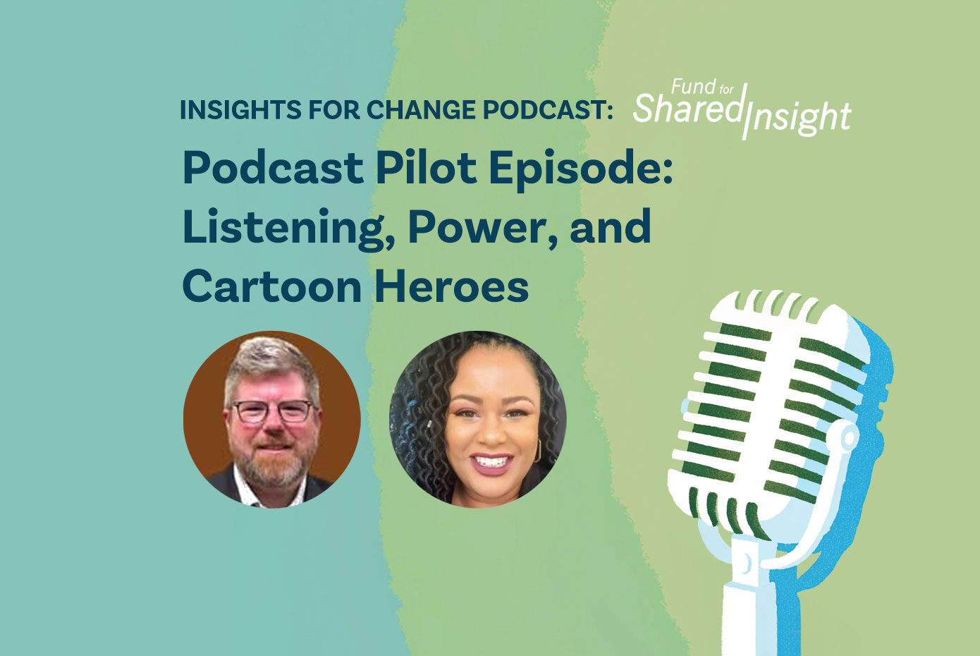 Podcast Pilot Episode: Listening, Power, and Cartoon Heroes | Fund for ...